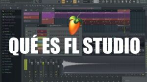 ¿Qué es FL Studio? Todo lo que necesitas saber